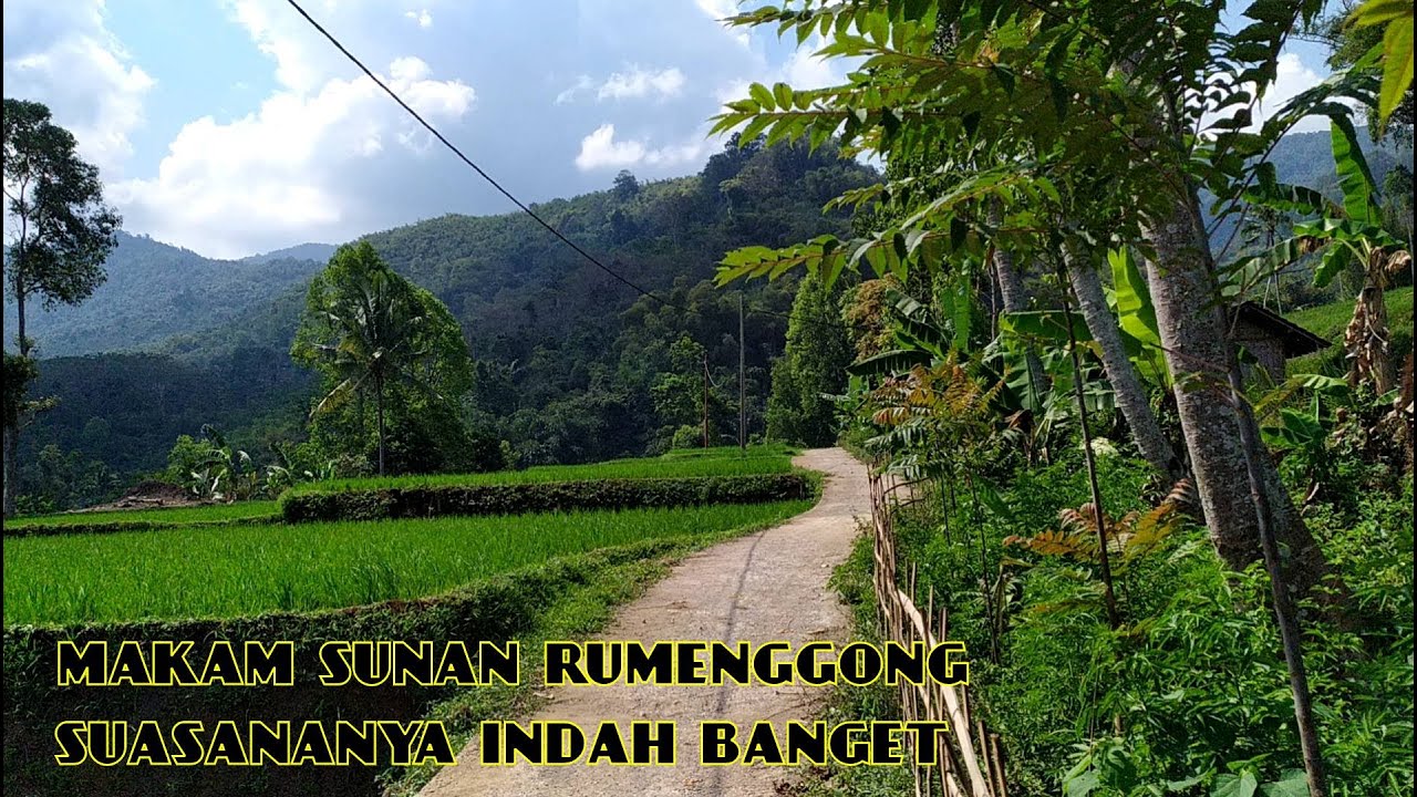 SUASANANYA SANGAT NYAMAN DAN SEJUK DI MAKAM SUNAN RUMENGGONG LIMBANGAN ...