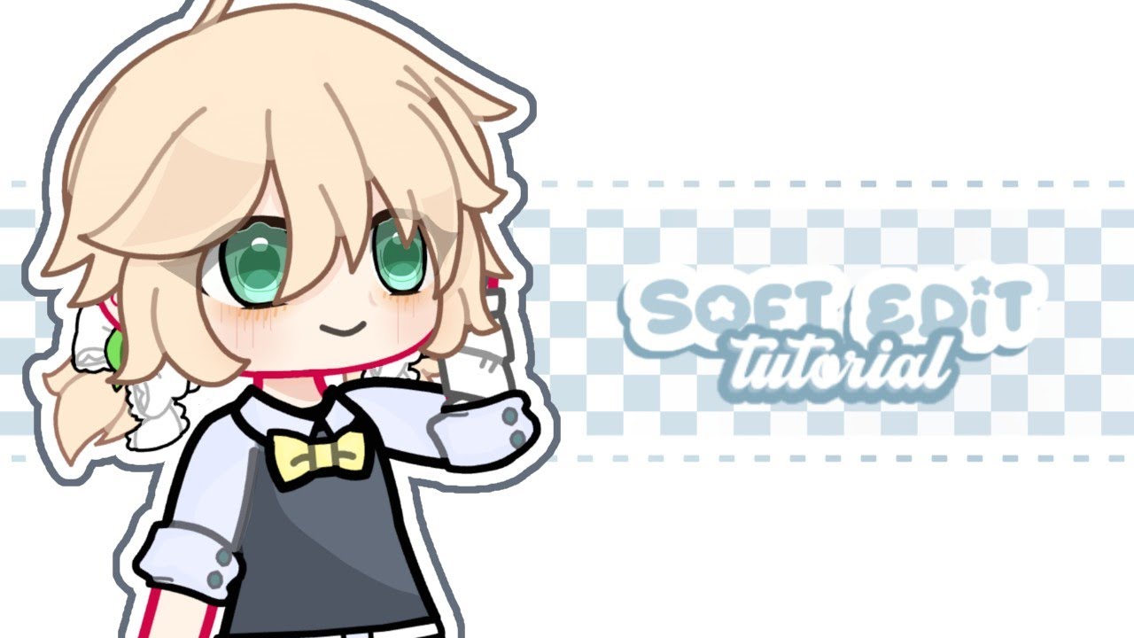 Soft Edit Tutorial || Gacha Tutorial ๑ ᷄ - YouTube