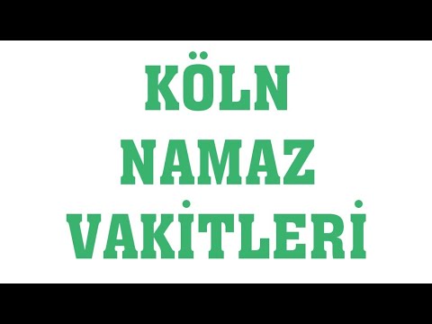 Köln Namaz Vakitleri