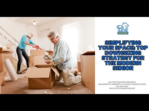 Simplifying your Space: Top Downsizing Strategy for the Modern Senior | Flat Fee Movers Sarasota ...