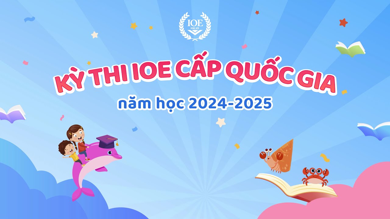Kỳ thi IOE cấp quốc gia năm học 2024-2025 - YouTube