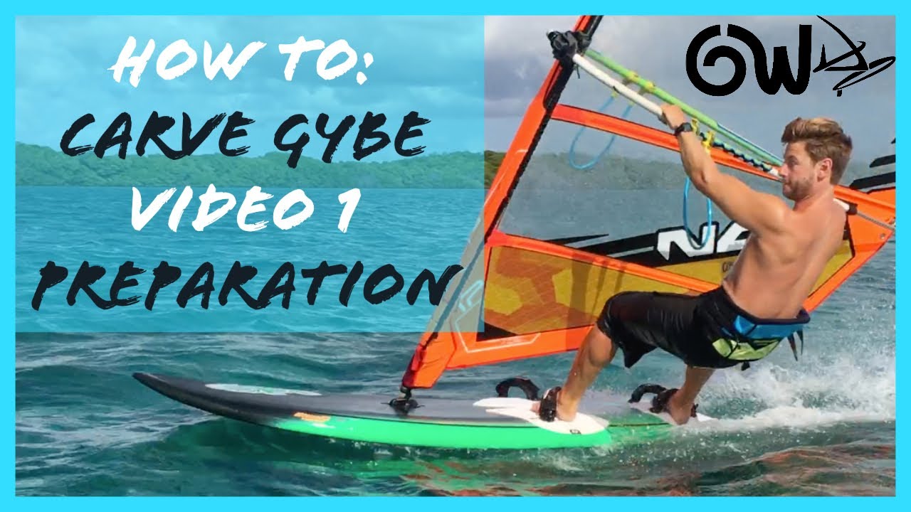 How to Carve Gybe video 1: Preparation - YouTube