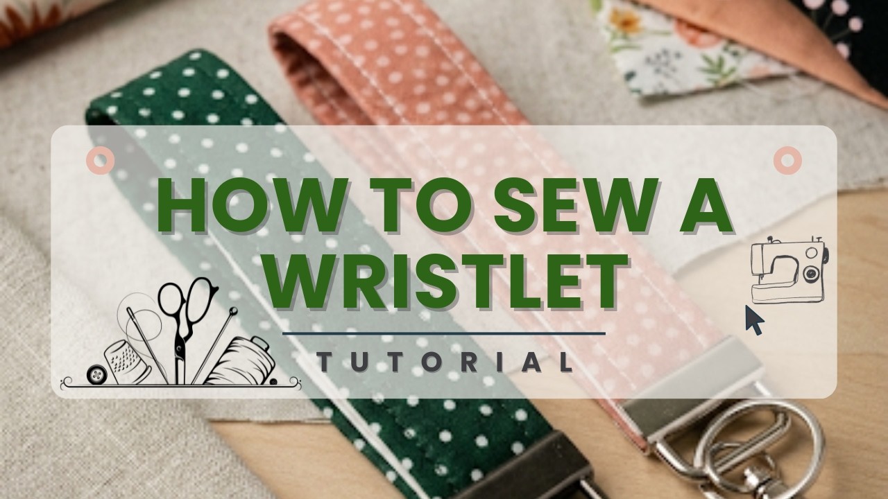 ️ Wristlet Sewing Tutorial - YouTube