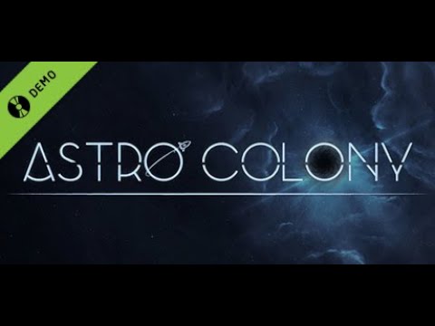Astro Colony 🌚 (Demo) - YouTube