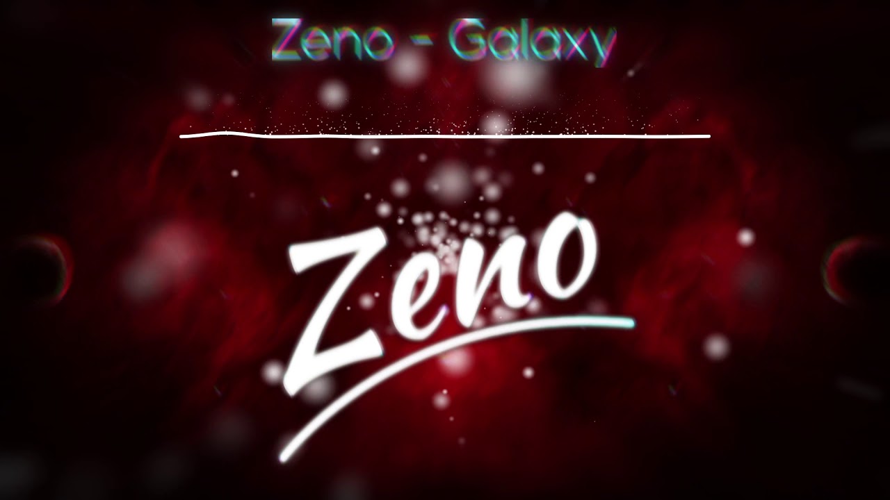 Zeno - Galaxy - YouTube