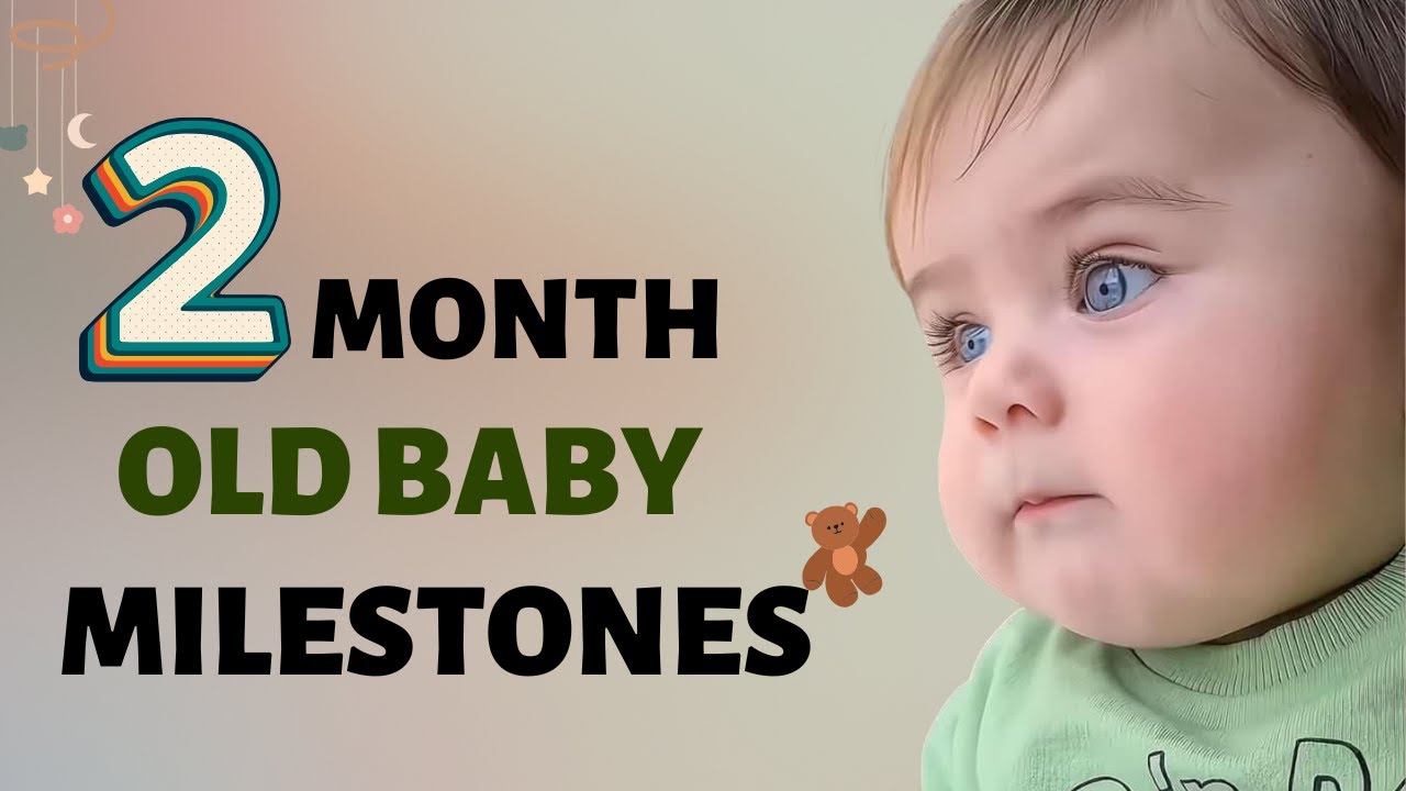 Two Month Old Baby Development Milestones - YouTube