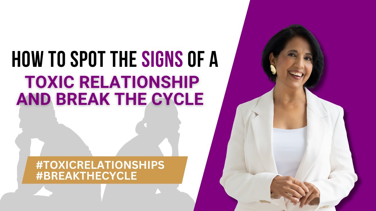 How to Spot the Signs of a Toxic Relationship and Break the Cycle - YouTube