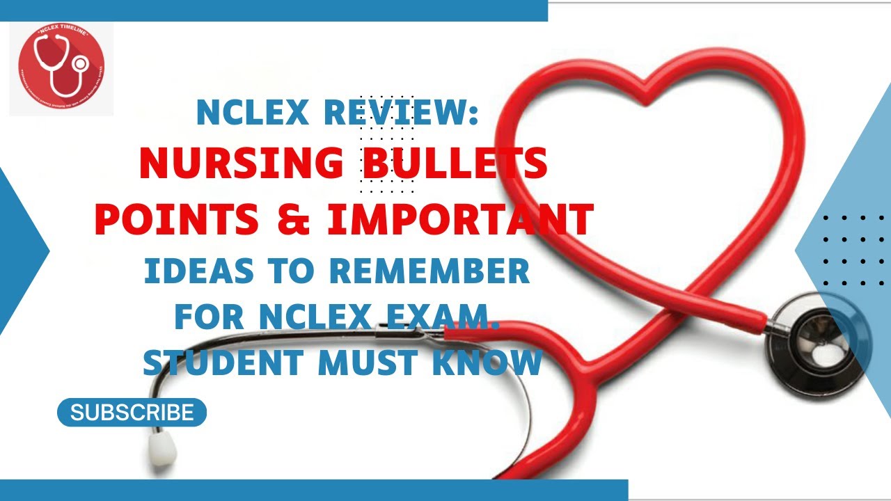 NCLEX Review: Nursing bullet points & essential ideas to remember for NCLEX Exam. Student must ...
