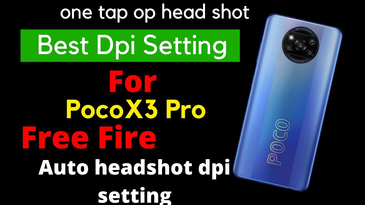 Best DPI Settings For Poco X3 Pro Best Dpi For Free Fire Poco X3 Pro Best Dpi For Poco X3 best-dpi-settings-for-poco-x3-pro-best-dpi-for-free-fire-poco-x3-pro-best-dpi-for-poco-x3
