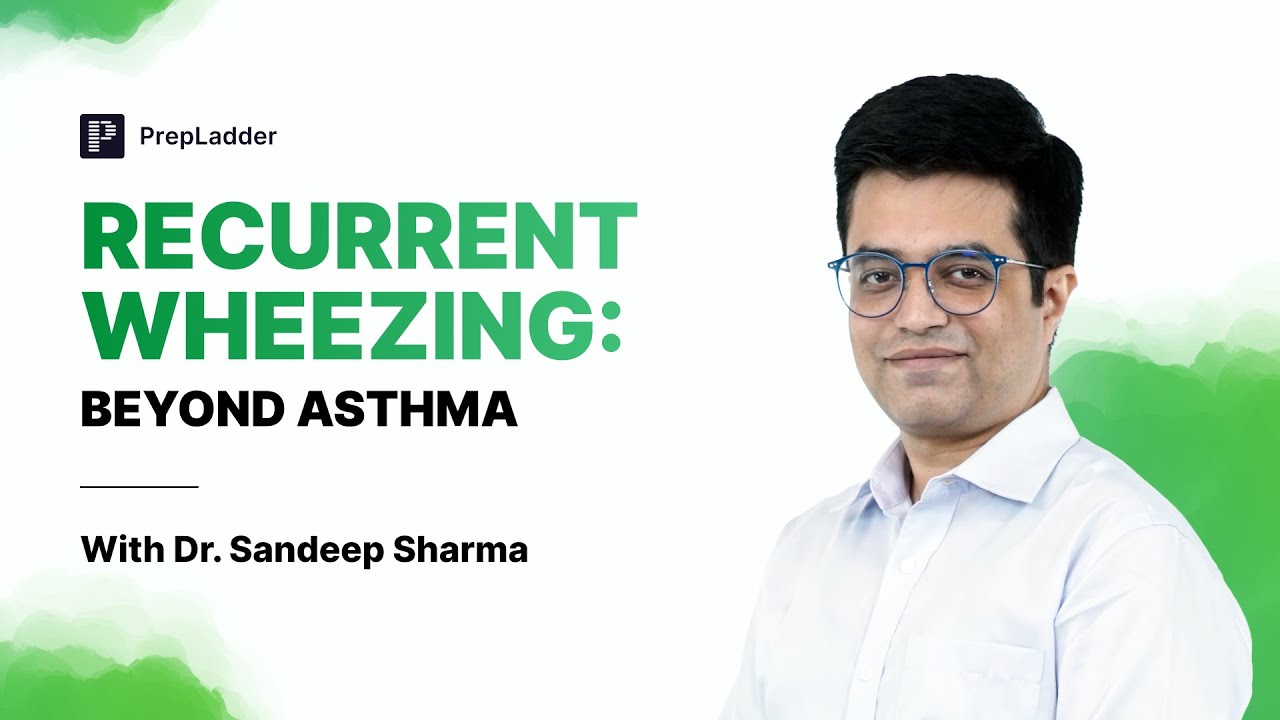 Recurrent Wheezing: Beyond Asthma | Rapid Revision By Dr. Sandeep - YouTube