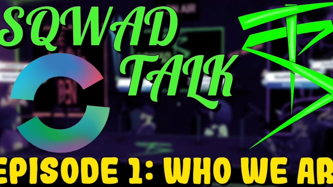 SQWAD Talk Episode 1: Who We Are - YouTube