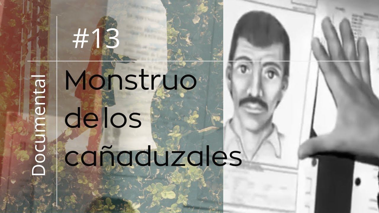 Manuel Octavio BermÚdez El Monstruo De Cañaduzales Documental En