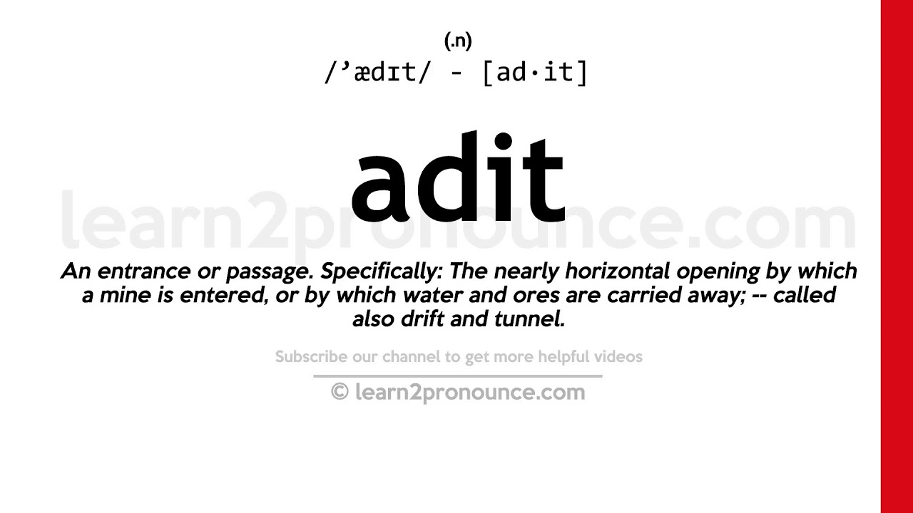 Pronunciation of Adit | Definition of Adit - YouTube