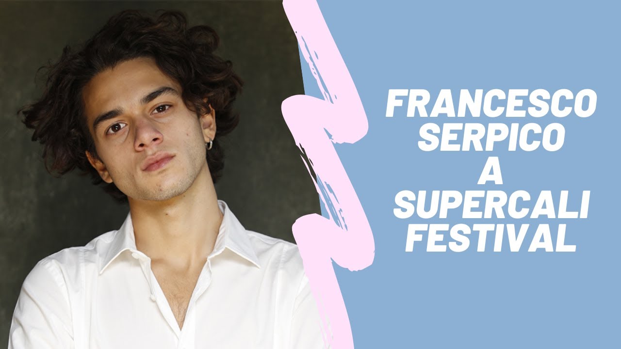 FRANCESCO SERPICO, CAROLINA CAPRIA E SILVIA GRASSO A SUPERCALI FESTIVAL ...