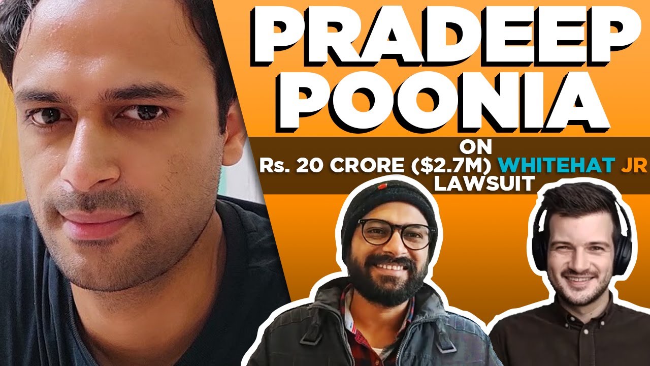 Pradeep Poonia on WhiteHat Jr Controversy and ₹20 Crore Lawsuit - YouTube