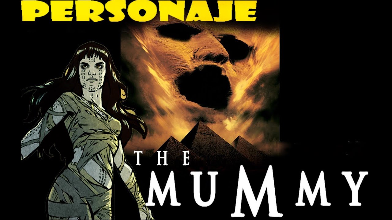 películas de terror la momia, personajes icónicos más poderosos ...