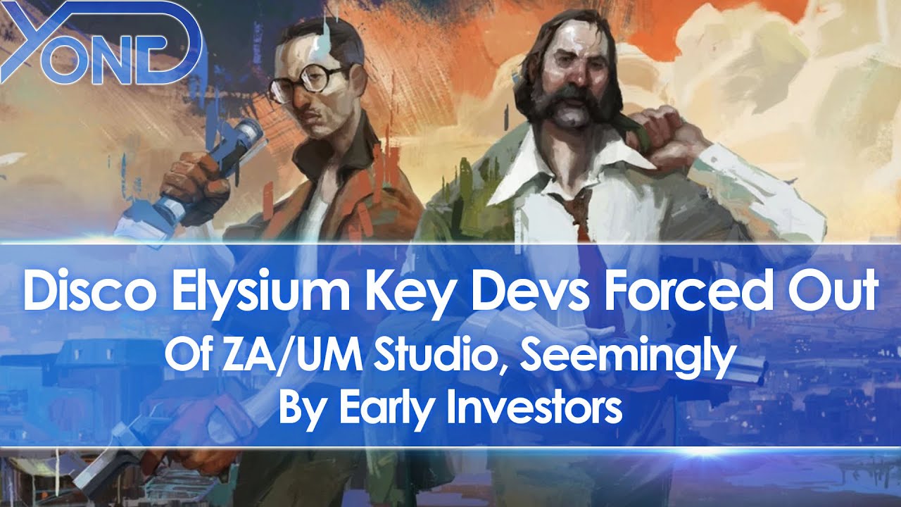 Disco Elysium's Key Devs & Creative Talent Kicked Out Of ZA/UM Studio ...