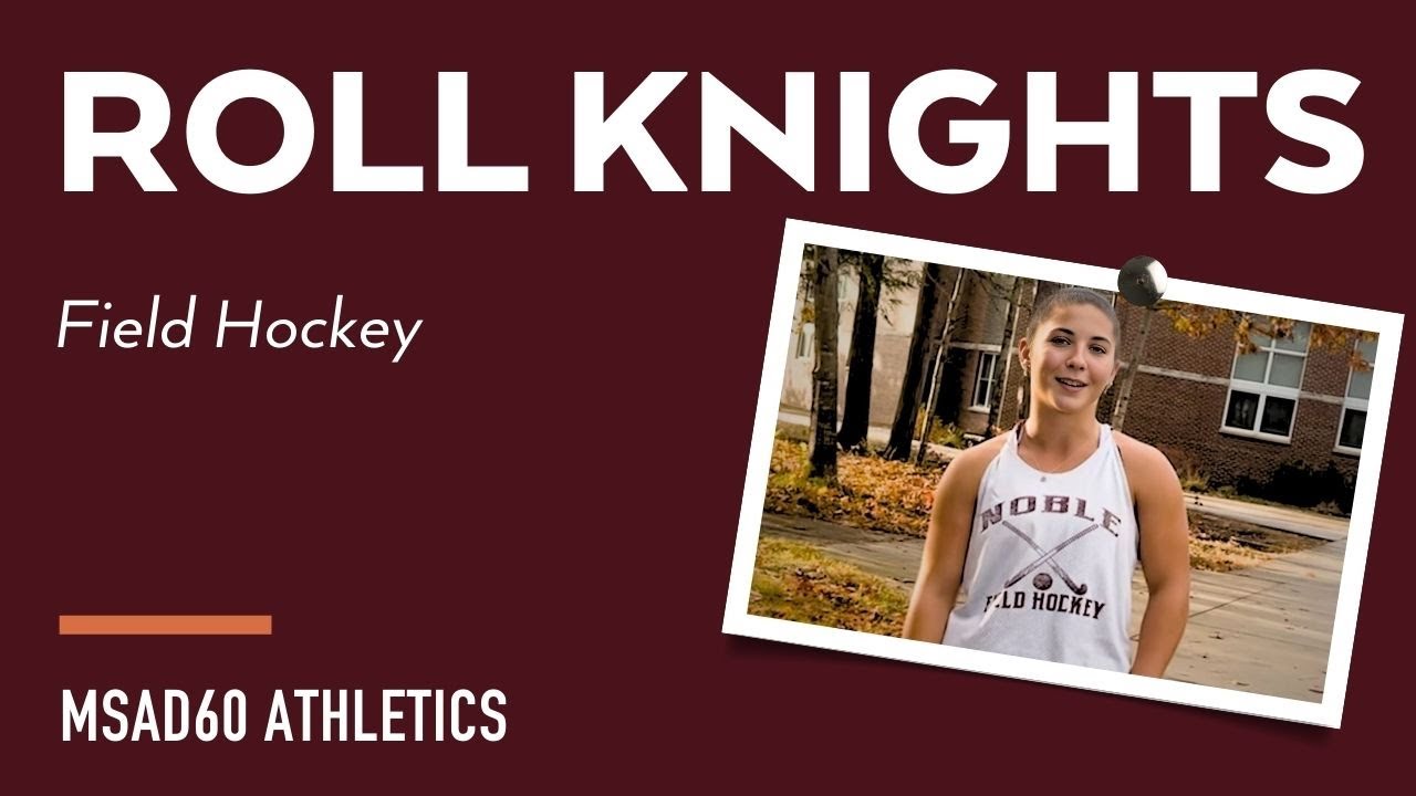 MSAD60 • Roll Knights • Field Hockey - YouTube