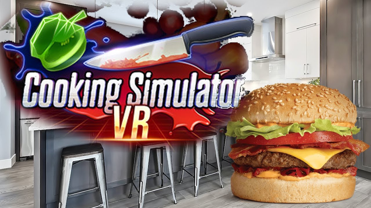 HAMBURGER | Cooking Simulator VR - YouTube