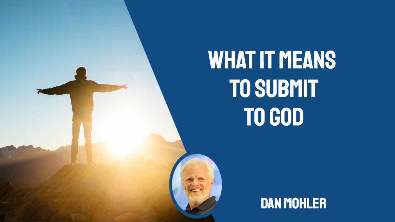 ️ What it means to submit to God - Dan Mohler - YouTube