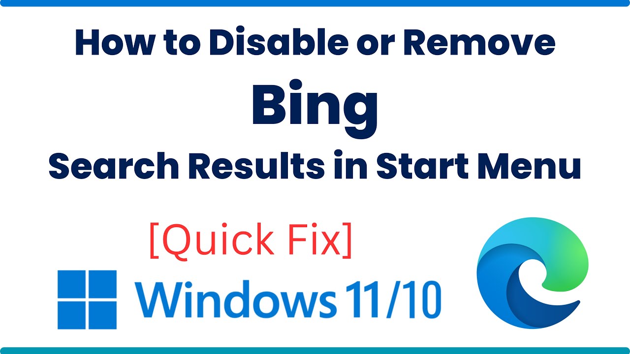 How to Disable or Remove Bing Search Results in Start Menu of Windows ...