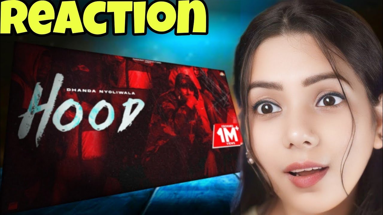 Hood | Dhanda Nyoliwala | Hariyanvi Songs | Nishati React - YouTube