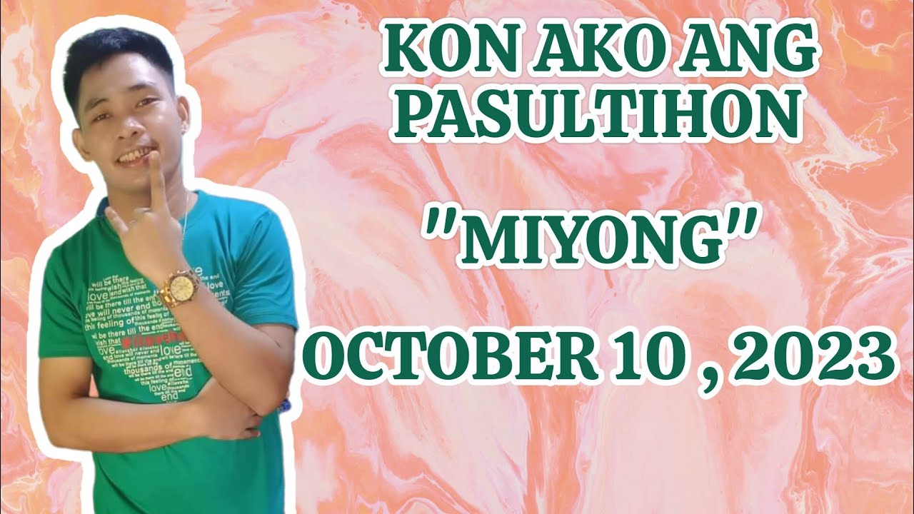 kon ako ang pasultihon - "MIYONG" - OCTOBER 10 , 2023 - PLAYING MOBILE ...