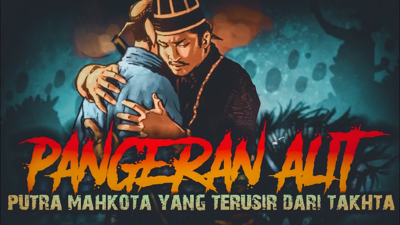 PANGERAN ALIT || Oposisi ditubuh dinasti - YouTube