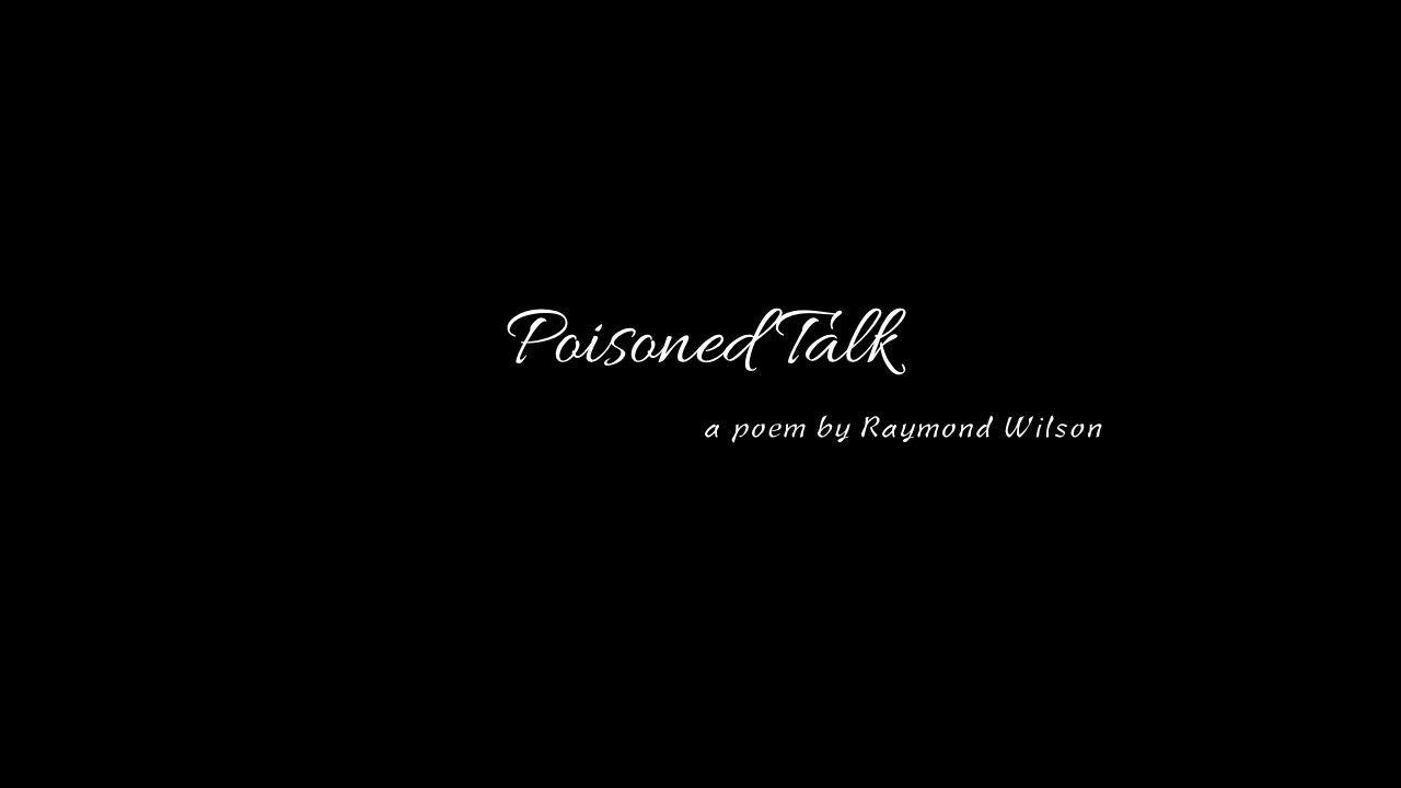 Poisoned Talk by Raymond Wilson - YouTube