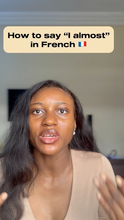 J’ai failli - I almost in French 🇫🇷💕 - YouTube