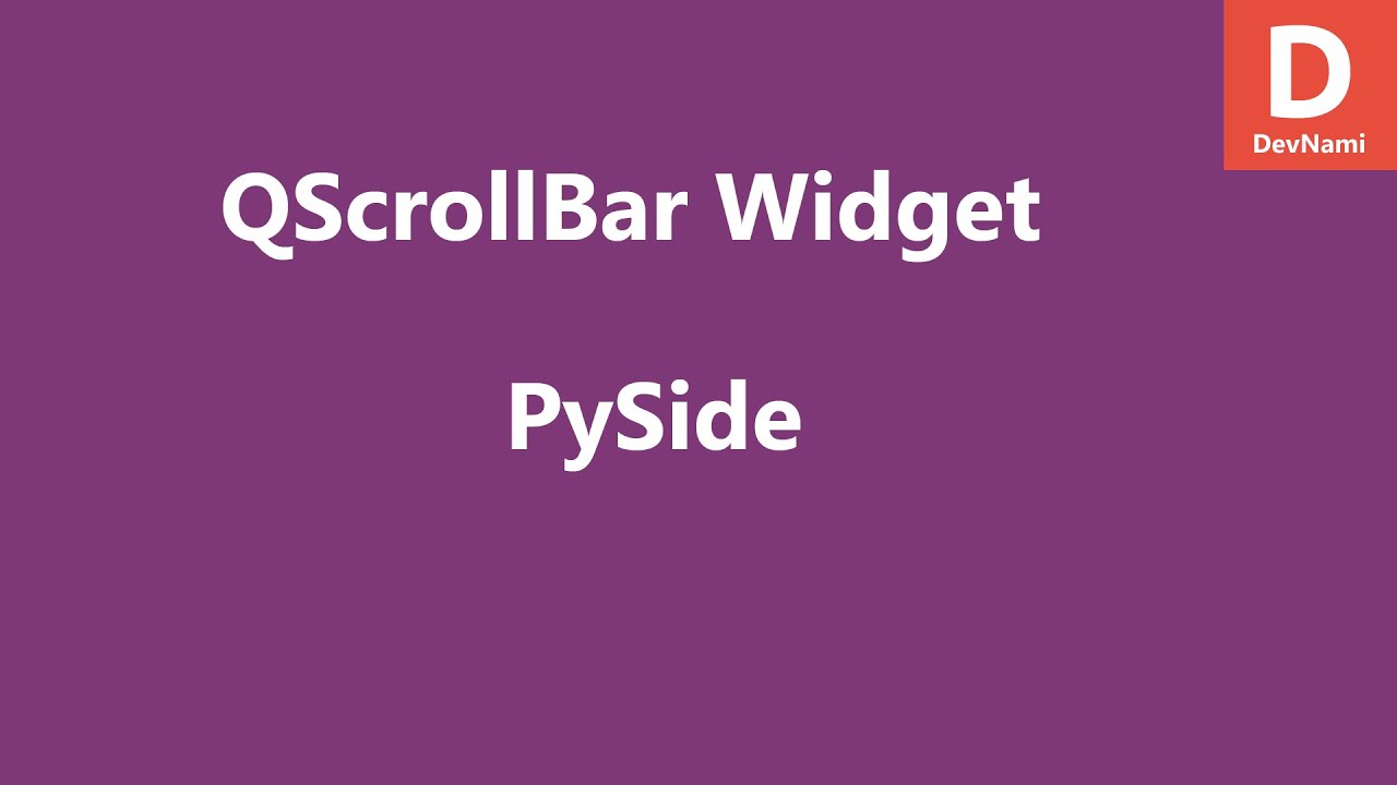 PySide Scroll Bar Widget QScrollBar YouTube PySide Scroll Bar Widget QScrollBar YouTube