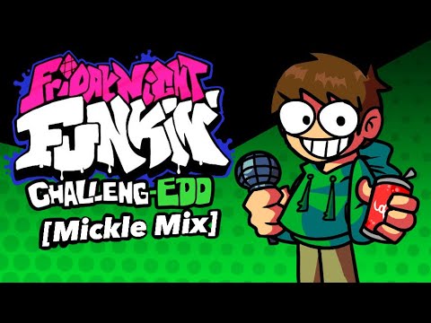 ChallengEDD (Mickle Mix) FNF Eddsworld - YouTube