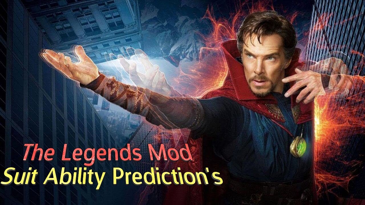Doctor Strange- Suit Ability Prediction's(Legends Mod) - YouTube