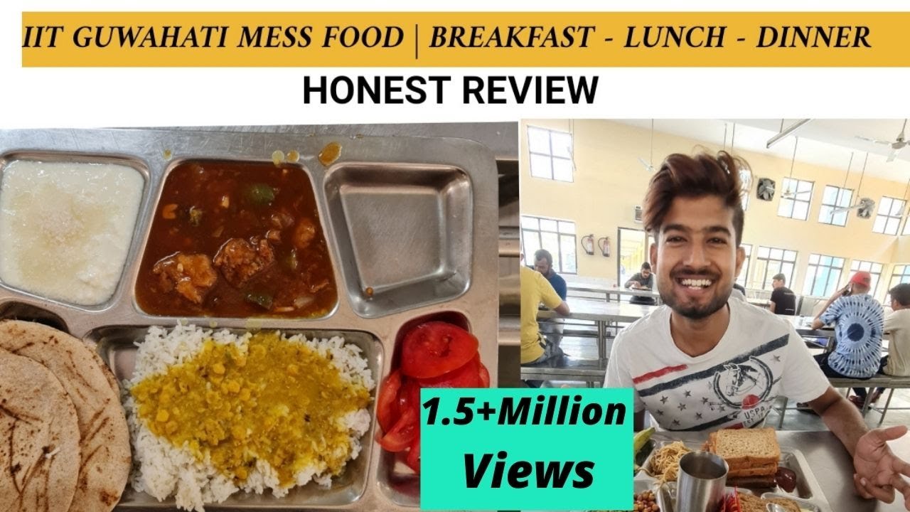 IIT Hostel MESS Food -IIT Guwahati | Honest Vlog #22 | Breakfast ...
