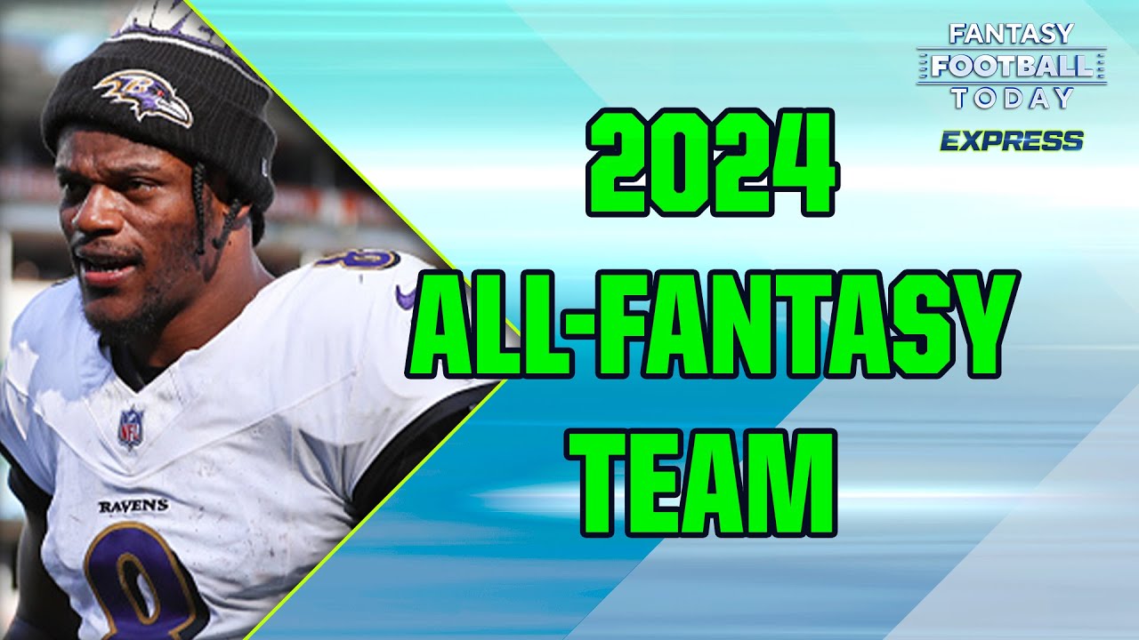 Jamey Eisenberg’s 2024 All-Fantasy Team Revealed! (Fantasy Football ...