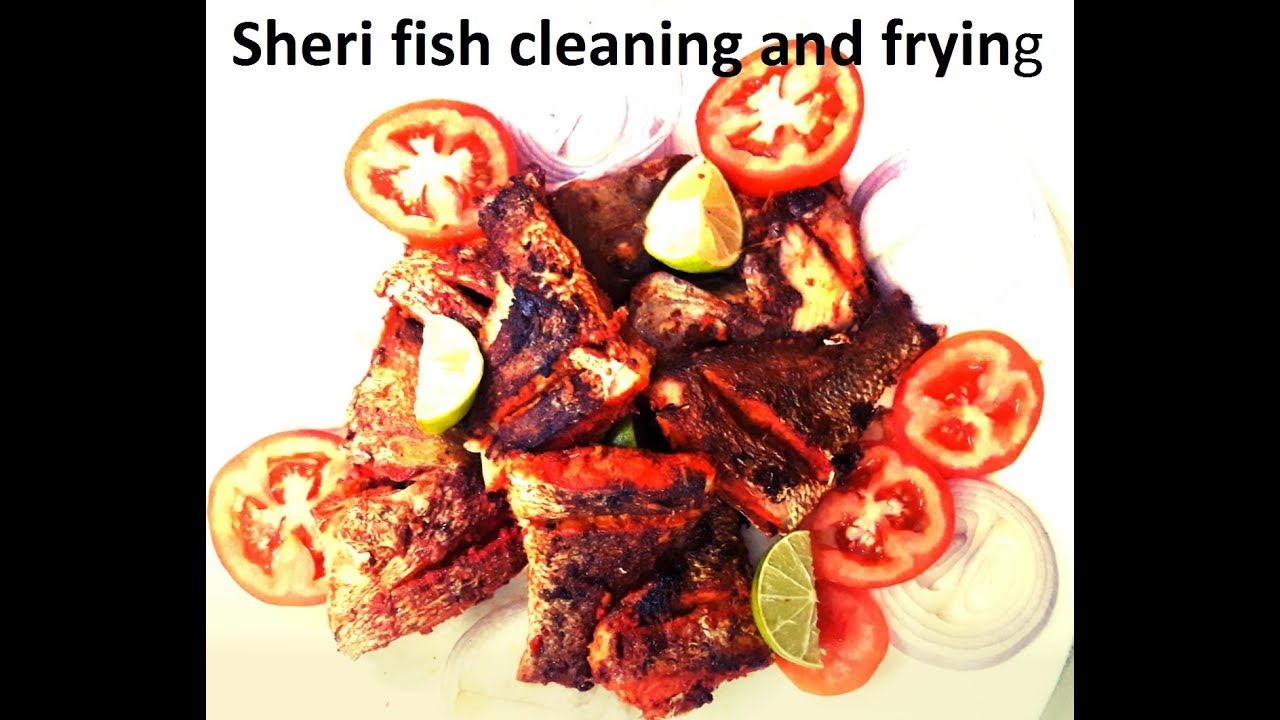 Sheri fish cleaning and frying - YouTube