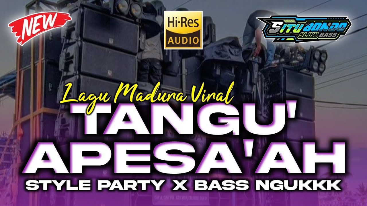 TANGU' APESA'AH | LAGU MADURA VIRAL TIKTOK TERBARU 2024 STYLE PARTY ...