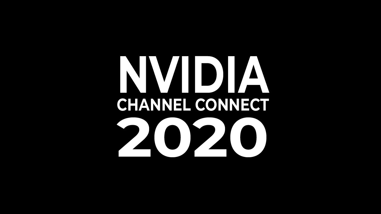 NVIDIA Channel Connect 2020 - Chapter 1 - YouTube