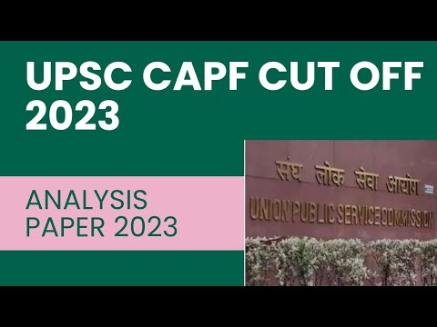 upsc capf cut off 2023 | upsc capf expected cut off 2023 I upsc capf ac ...