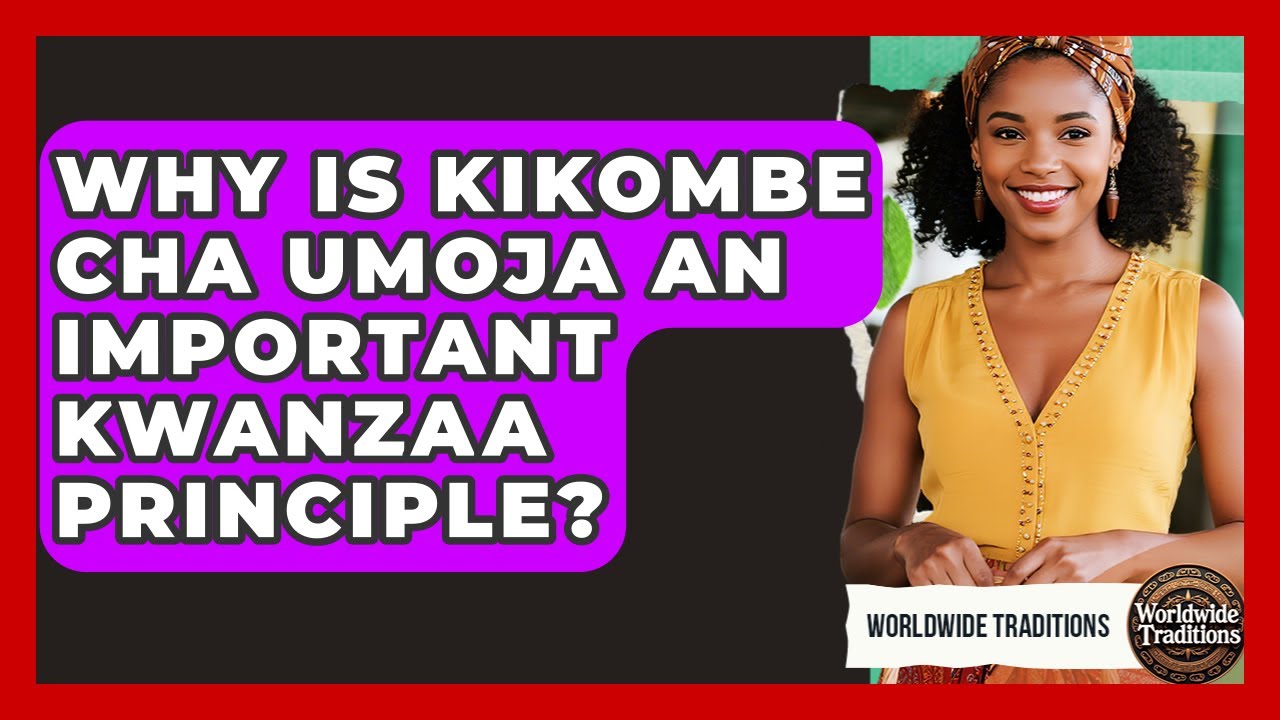 Why Is Kikombe Cha Umoja An Important Kwanzaa Principle? - Worldwide ...