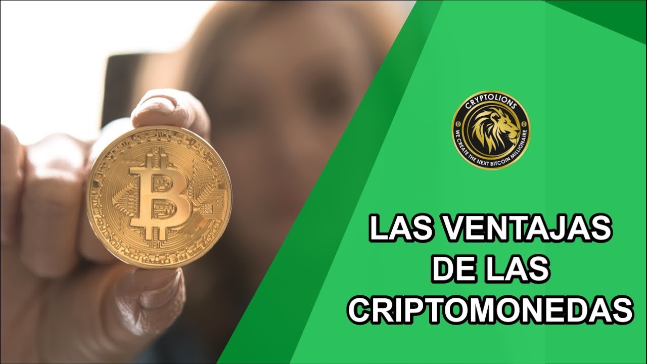 Las Ventajas De Invertir En Criptomonedas Youtube