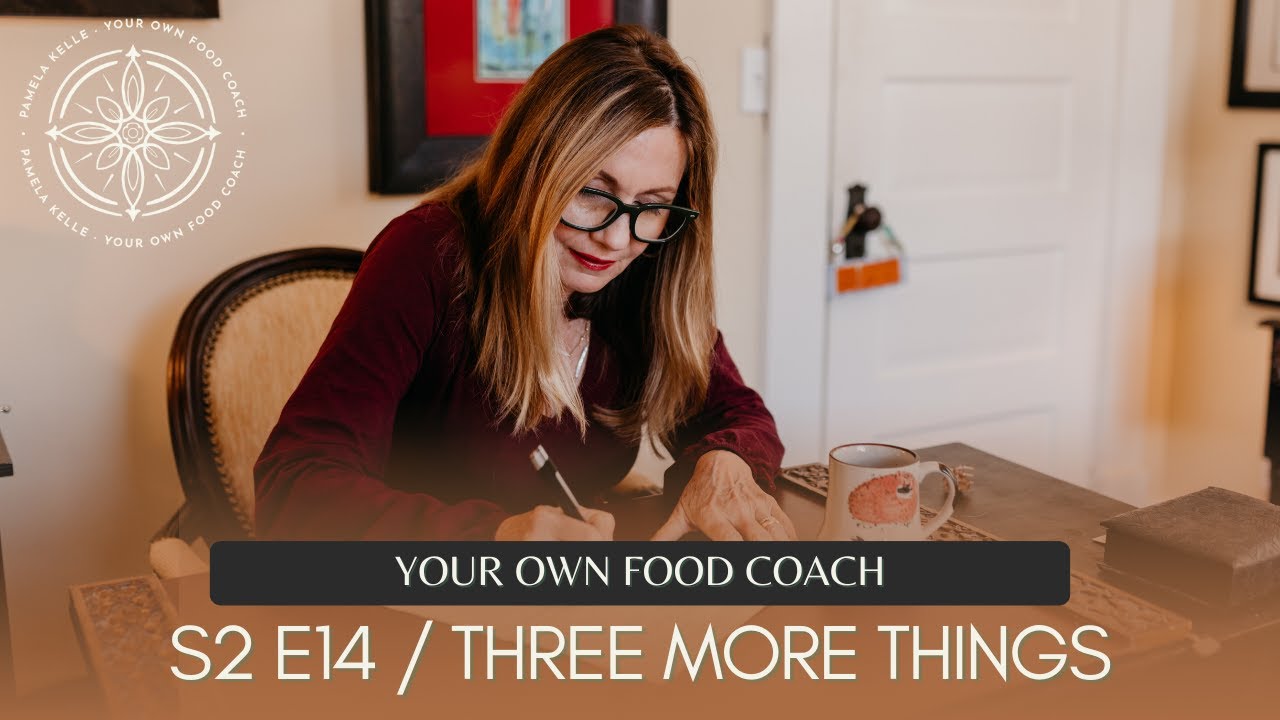 S2 E14 / Three MORE Things on Intuitive Eating - YouTube