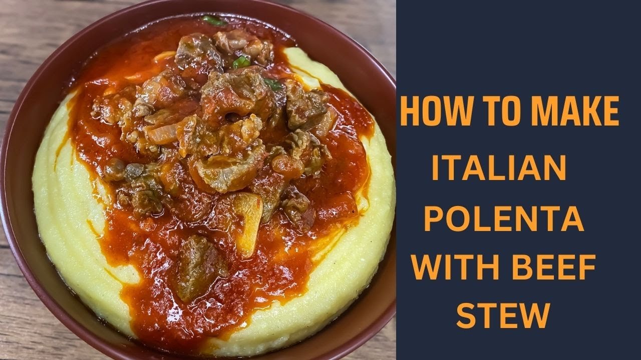 Easy homemade polenta with beef stew - YouTube