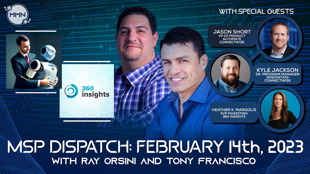 MSP Dispatch 2/14/23: ConnectWise Embraces OpenAI, MDF Made Easy with ...