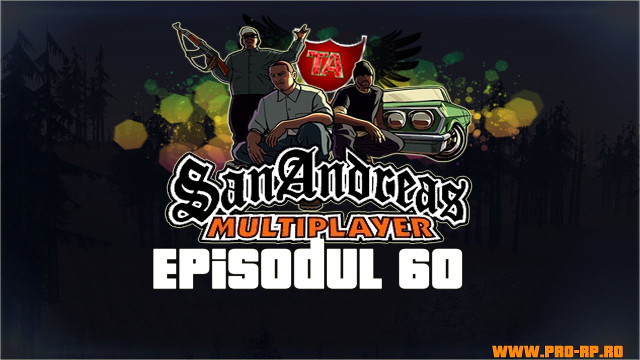 SA:MP | PRO-RP | Episodul 60 - YouTube