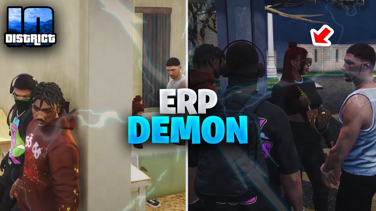 WE MET THE BIGGEST ERP DEMON IN GTA RP! | DISTRICT 10 - YouTube
