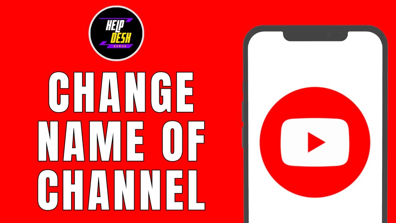 How To Change Name Of YouTube Channel - YouTube