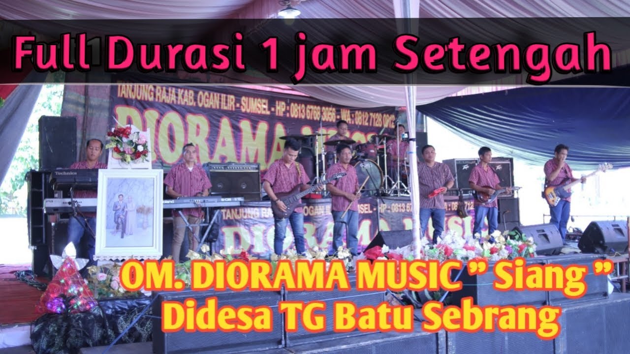 SATU JAM SETENGAH BERSAMA || OM Diorama Music Terbaru || Live Tanjung ...