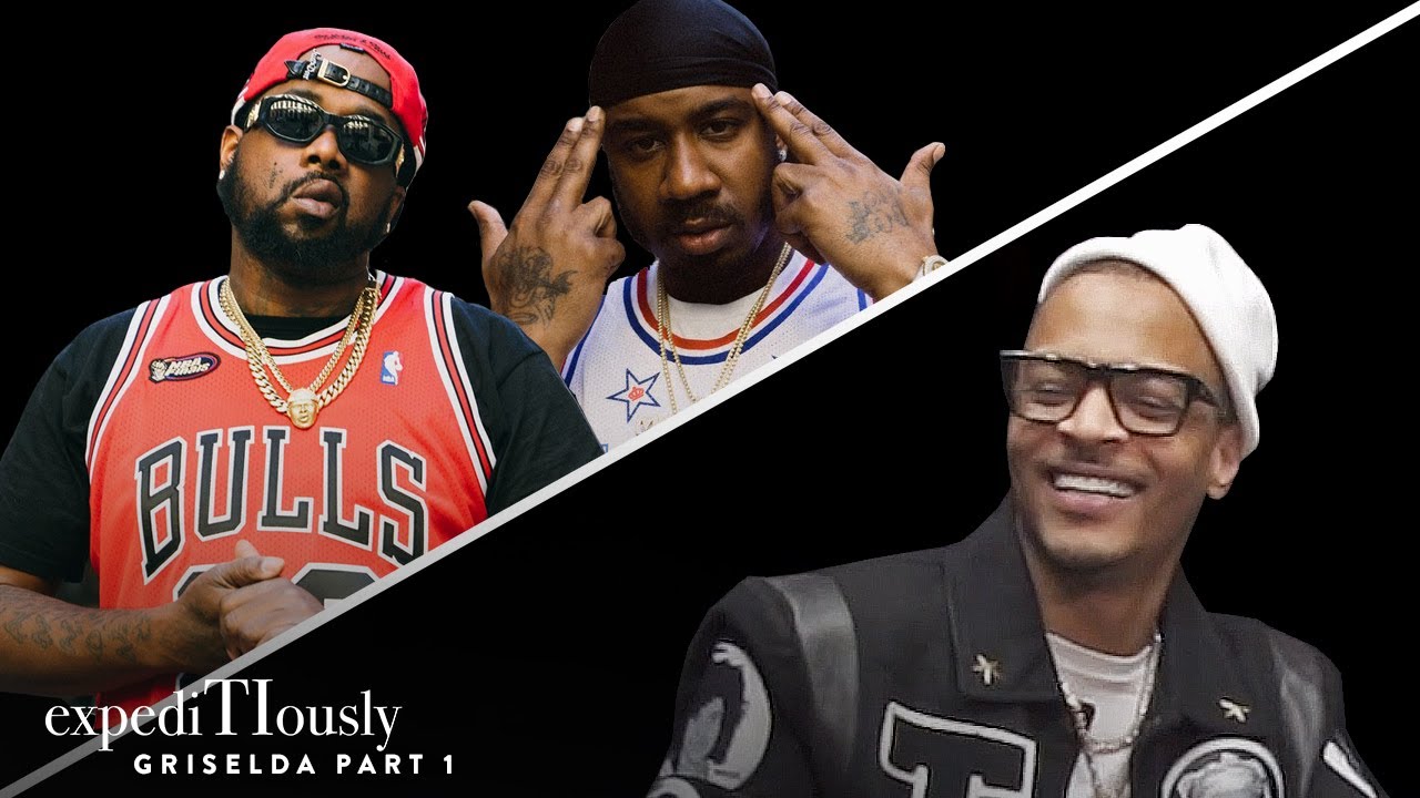 Griselda & T.I. Talk Hip-Hop & the Grind to the Top | expediTIously ...
