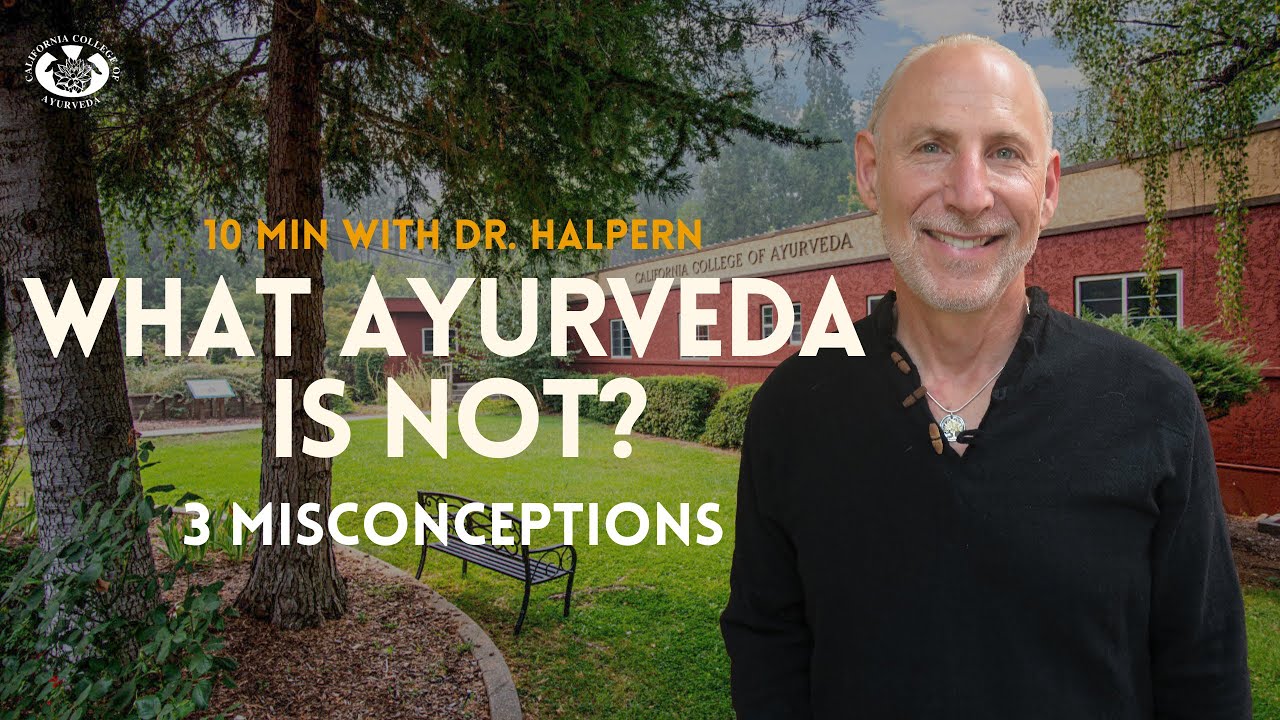 What Ayurveda Is Not? | 3 Misconceptions | 10 Minutes with Dr. Marc ...